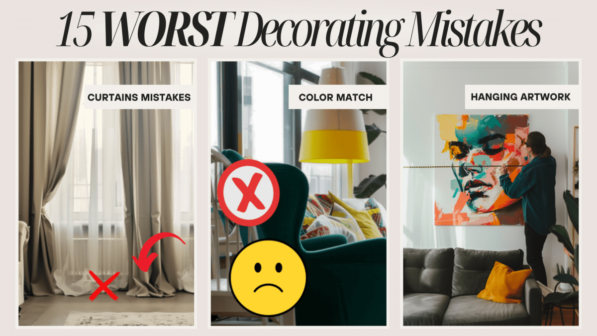 15 WORST Common Decorating Mistakes & Sins (How to Fix Them)